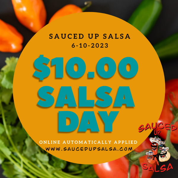 $10 Salsa day, Fathers day special, 20% off